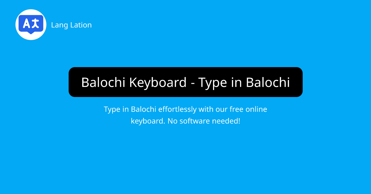 Balochi Keyboard - Type in Balochi Online for Free
