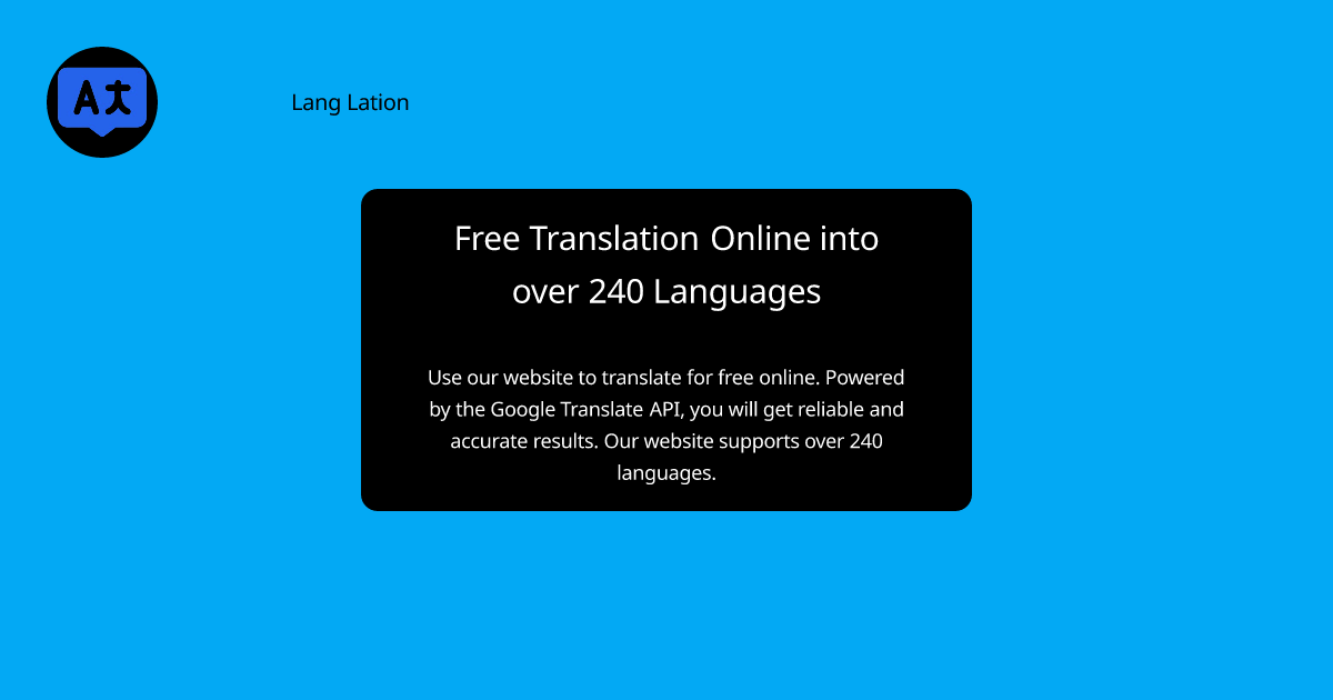 Free Translation Online into over 240 Languages | Fast & Accurate