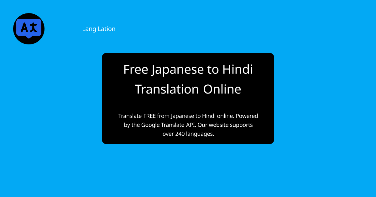 Free Japanese to Hindi Translation Online | Fast & Accurate
