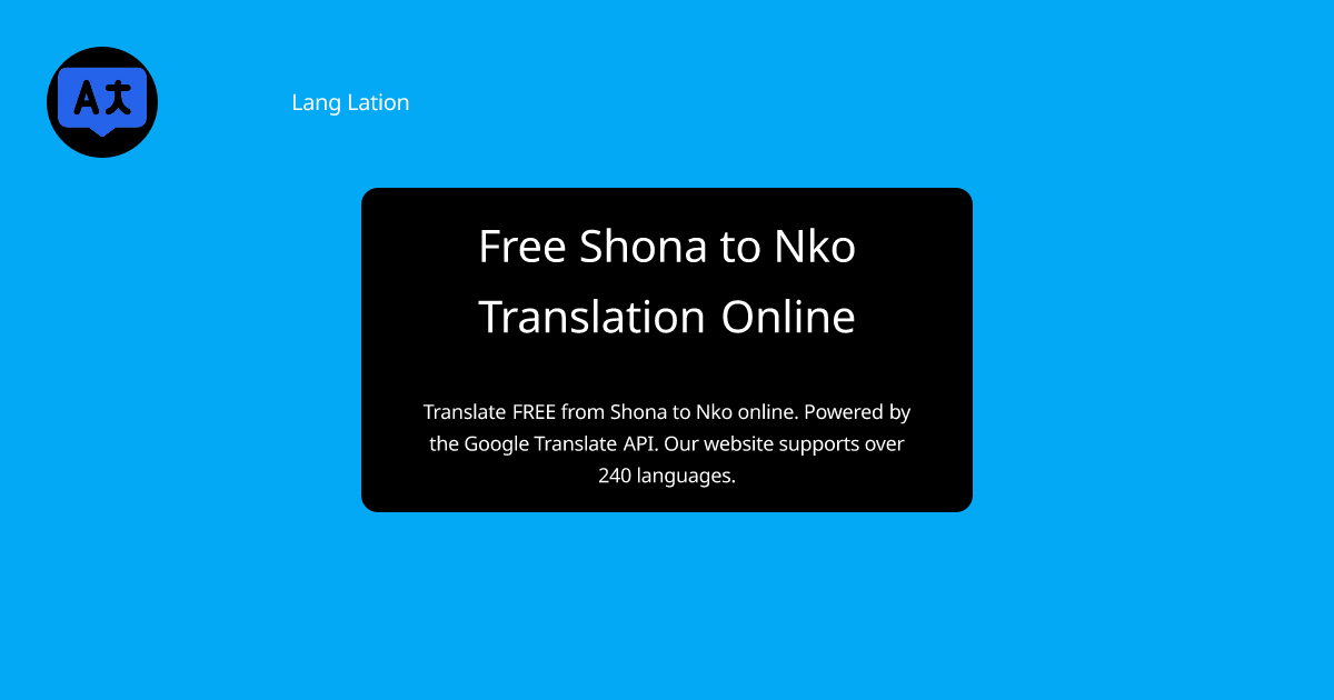Free Shona to Nko Translation Online | Fast & Accurate