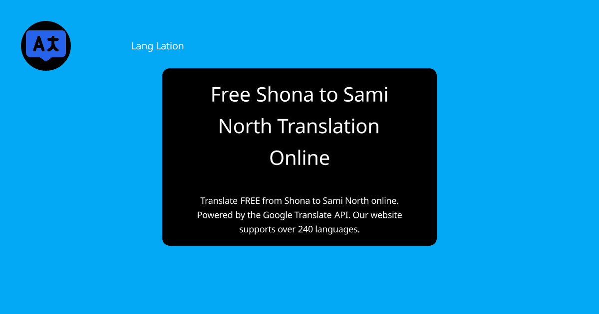 Free Shona to Sami North Translation Online | Fast & Accurate