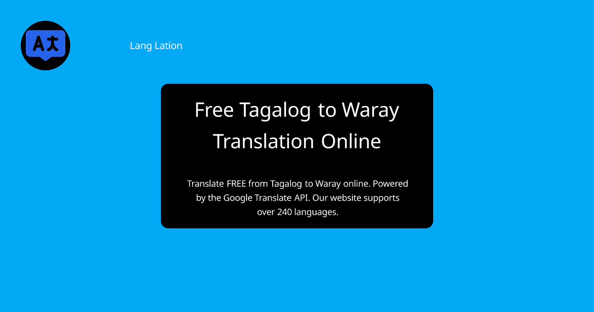 Free Tagalog to Waray Translation Online | Fast & Accurate